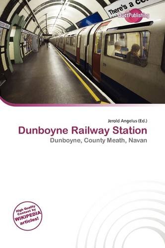Amazon.co.jp: Dunboyne Railway Station : Angelus, Jerold: 洋書