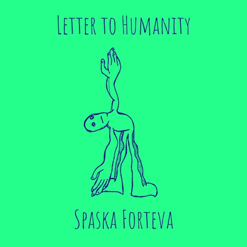 Letter to Humanity de Spaska Forteva en Amazon Music Unlimited