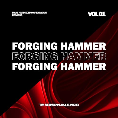 Forging Hammer von Tim Neumann aka Lunatic bei Amazon Music - Amazon.de