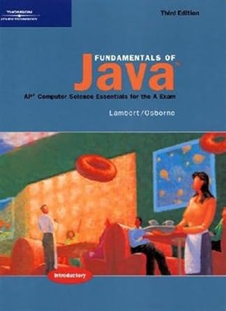 Fundamentals of Java: AP* Computer Science Essentials for the A Exam: Lambert, Kenneth, Osborne ...