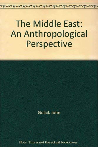 The Middle East: An anthropological perspective (Goodyear regional ...