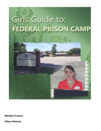 The Girls Guide to Federal Prison Camp - Kindle edition by Francel ...