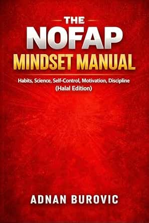 Amazon.com: The NoFap Mindset Manual: eBook : Burovic, Adnan: Kindle Store