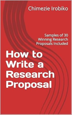 How to Write a Research Proposal: Samples of 30 Winning Research ...