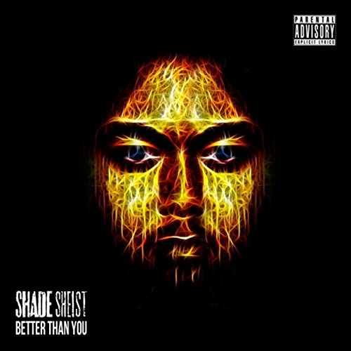 Better Than You de Shade Sheist en Amazon Music Unlimited