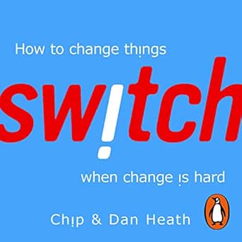 Switch: How to Change Things When Change Is Hard (Audio Download): Chip ...