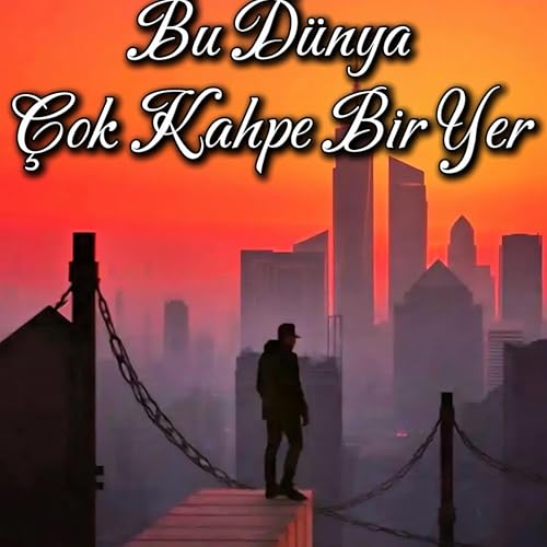 bu dünya çok kahpe bir yer (Eşref Tek) by sibeloffical07 on Amazon ...