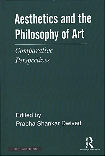 Buy AESTHETICS AND THE PHILOSOPHY OF ART: COMPARATIVE PERSPECTIVES ...