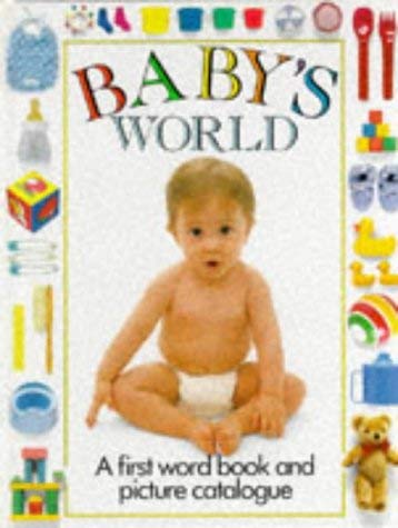 Baby's world: Wilkes, Angela: 9780863184239: Amazon.com: Books