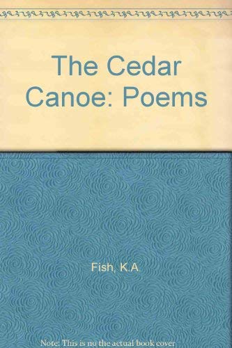 Buy The Cedar Canoe: Poems Book Online at Low Prices in India | The ...