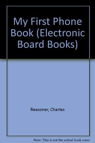 My First Phone Book (Electronic Board Books S.) : Reasoner, Charles ...