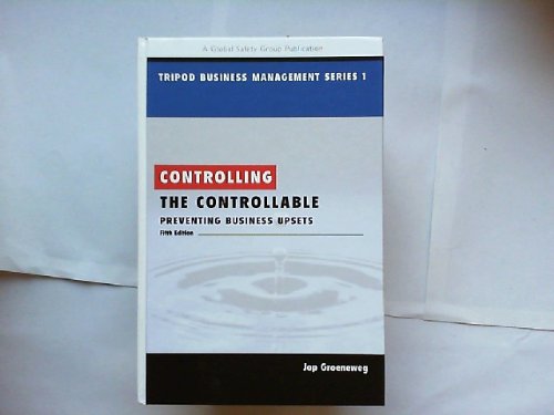 Controlling the Controllable: Preventing Business Upsets (Tripod ...