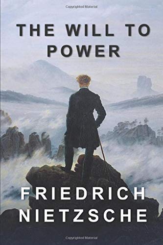 The Will to Power: Nietzsche, Friedrich: 9781522045472: Amazon.com: Books