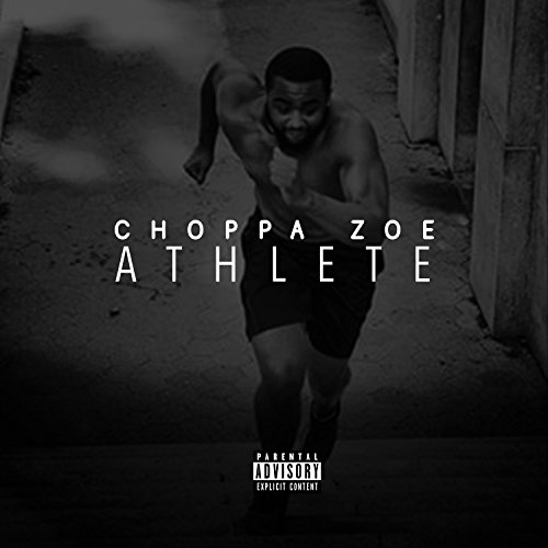 Play Athlete by Choppa Zoe on Amazon Music