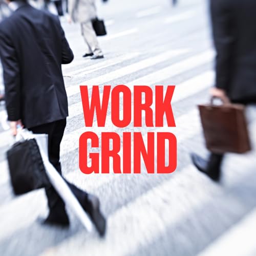 Écouter Work Grind de VARIOUS ARTISTS sur Amazon Music
