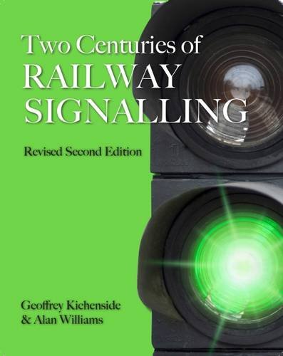 Two Centuries of Railway Signalling: 9780860936725: Amazon.com: Books