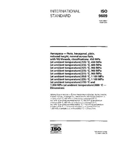 ISO 9609:1996, Aerospace - Nuts, hexagonal, plain, reduced height, normal across flats, with MJ ...