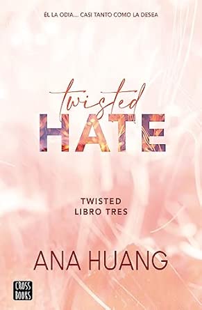 Twisted 3. Twisted Hate : Ana Huang: Amazon.com.mx: Libros
