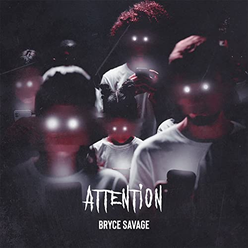 Attention by Bryce Savage on Amazon Music - Amazon.com