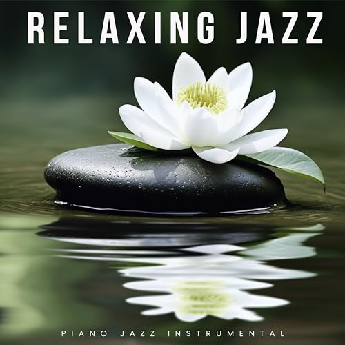 Relaxing Jazz (Piano Jazz Instrumental) by VARIOUS ARTISTS on Amazon ...