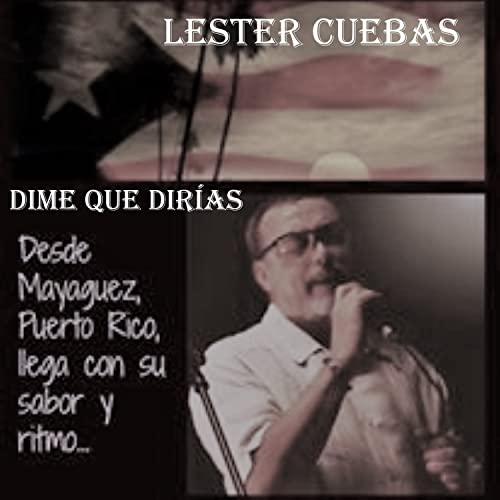 Amazon.co.jp: Dime Que Dirías : Lester Cuebas: Digital Music