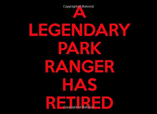 A Legendary Park Ranger Has Retired: Park Ranger Retirement Guest Book ...