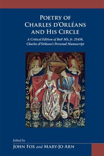 Amazon.com: The Poetry of Charles d'Orleans and His Circle: A Critical ...