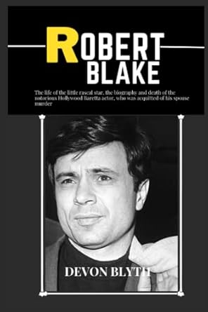 Amazon.com: Robert blake: The life of the little rascal star, the ...