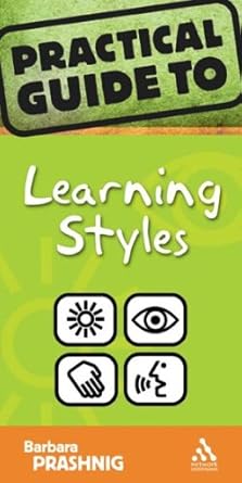 The Practical Guide to Learning Styles (Practical Guides) : Prashnig ...