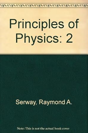 Amazon.com: Principles of Physics, Volume 2 (with PhysicsNow): 9780534492649: Serway, Raymond A ...
