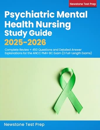 Psychiatric Mental Health Nursing Study Guide 2024-2025: Complete ...