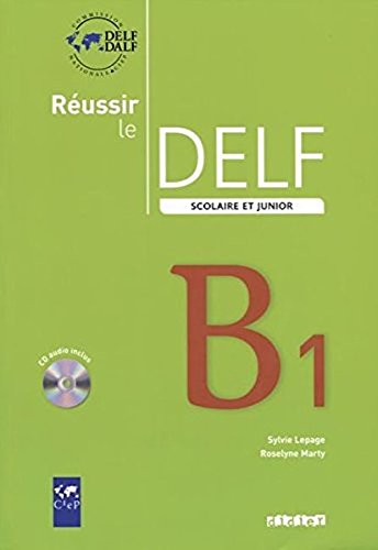 Réussir le DELF scolaire et junior - B1 Livre + CD : Amazon.in: Books