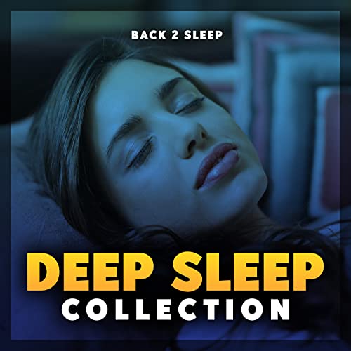Amazon.com: Deep Sleep Collection : Back 2 Sleep: Digital Music