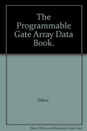 The Programmable Gate Array Data Book.: Xilinx: Amazon.com: Books
