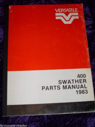 Versatile 400 Hydrostatic Swather Crimper OEM Parts Manual: Versatile ...