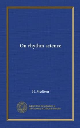 On rhythm science: Medison, H.: Amazon.com: Books