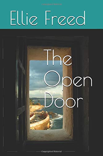 The Open Door: Freed, Ellie: 9781686880049: Amazon.com: Books