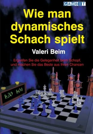 Amazon.com: Wie man dynamisches Schach spielt (Schach verstehen ...