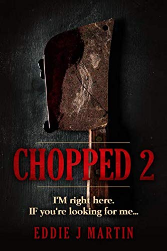 CHOPPED 2: Martin, Eddie J: 9780997752199: Amazon.com: Books