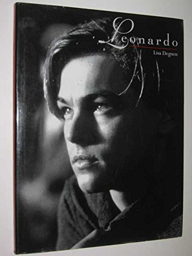 Leonardo di Caprio: Degnen, Lisa: 9781567997125: Amazon.com: Books