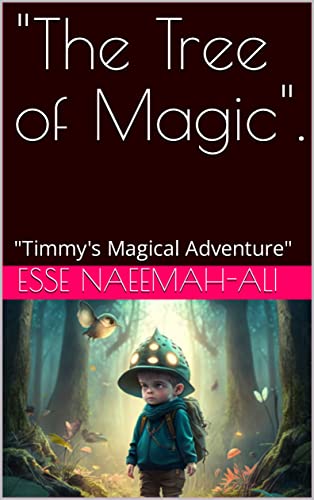 "The Tree of Magic".: "Timmy's Magical Adventure" ("Enchanted Tales ...