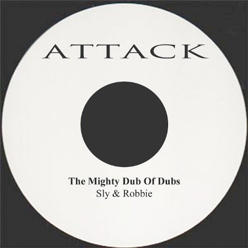 Amazon.com: The Mighty Dub Of Dubs : Sly & Robbie: Digital Music