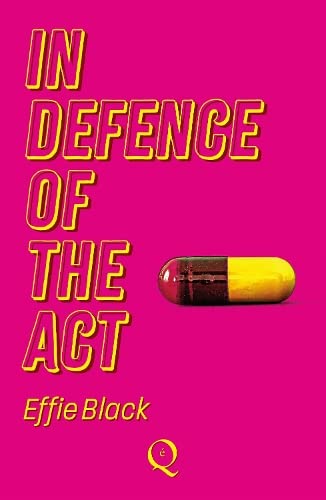 In Defence of the Act: Effie Black: 9781739188146: Amazon.com: Books