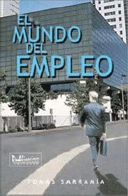 El mundo del empleo: Tomás Sarramía: 9780929441245: Amazon.com: Books