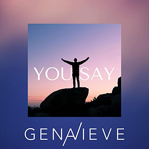 Amazon MusicでGenavieve LinkowskiのYou Sayを再生する