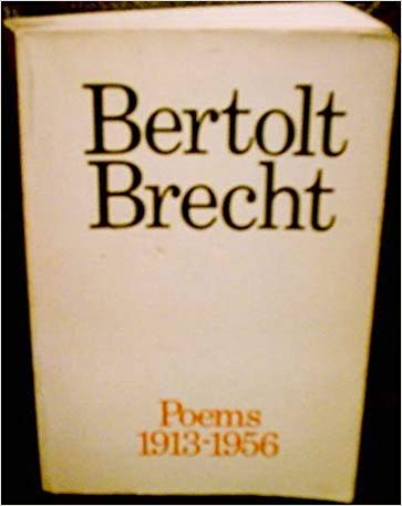 Bertolt Brecht: Poems 1913-1956: Bertolt Brecht, John Willett, Ralph ...