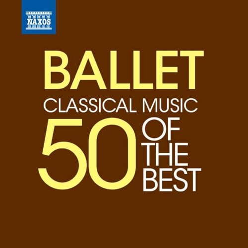 Spiele Ballet Music – 50 of the Best von VARIOUS ARTISTS auf Amazon ...
