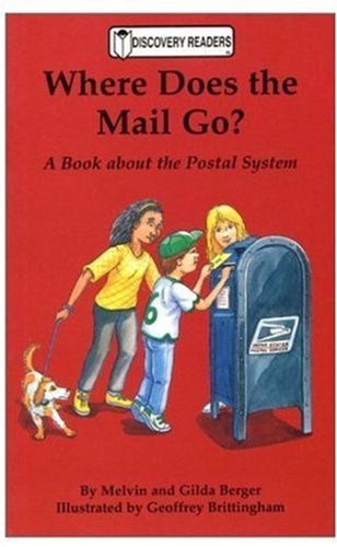 Where Does the Mail Go?: A Book About the Postal System: Berger, Melvin ...