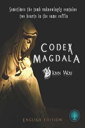 Codex Magdala: English edition: Wolf, John: 9798612982258: Amazon.com: Books