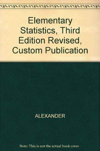 Elementary Statistics, Third Edition Revised, Custom Publication ...